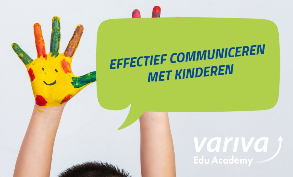 Effectief communiceren met kinderen - Variva Edu Academy